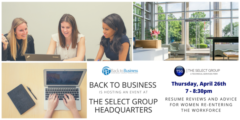 Back to Business Resume Workshop at The Select Group - The Select Group