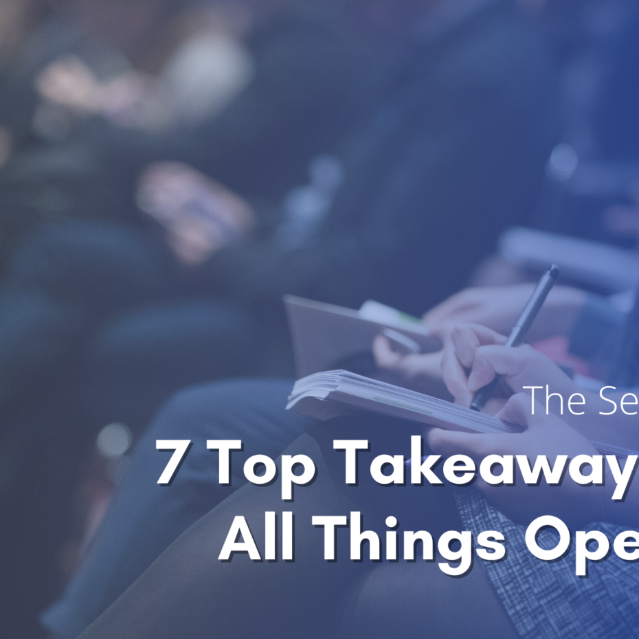 7 Top Takeaways from All Things Open 2021 | The Select Group
